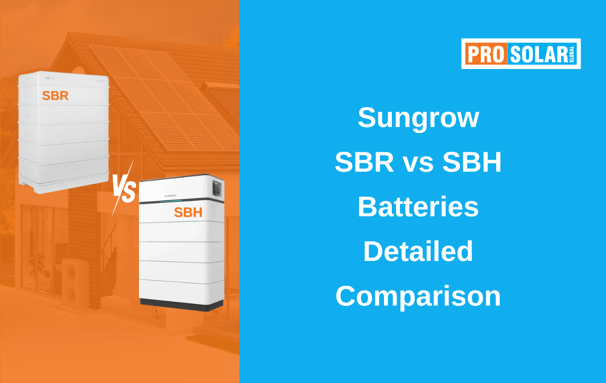 Sungrow SBR vs SBH Batteries | Prosolar Global