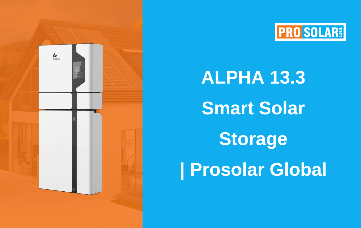 ALPHA 13.3 Smart Solar Storage | Prosolar Global Australia